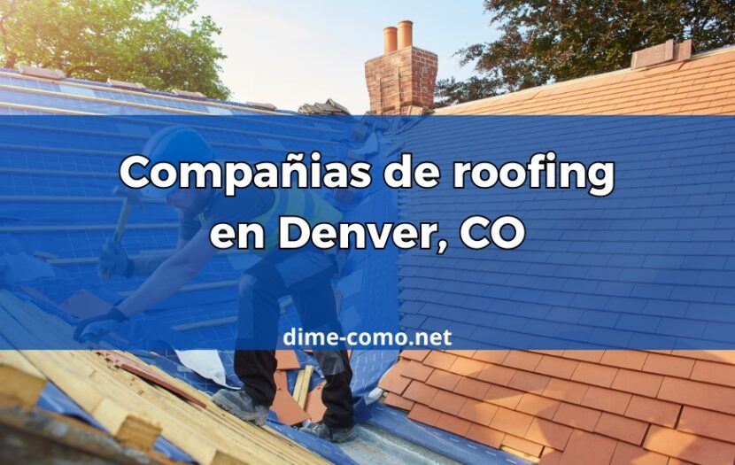 ᐈ Top Compañias de roofing en Denver, CO